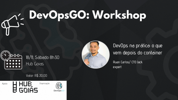 Workshop: DevOps na prática: o que vem depois do container em Goiânia - Sympla