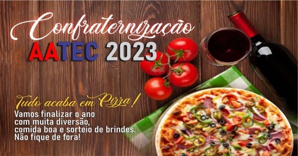 Confraternização AATEC 2023 em Manaus - Sympla