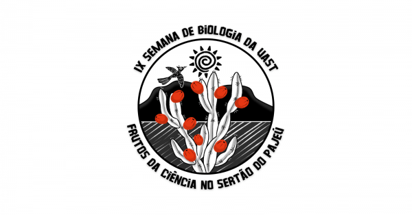 IX Semana de Biologia da UAST - Frutos da Ciência no Sertão do Pajeú em ...