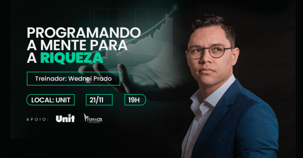 PROGRAMANDO A MENTE PARA A RIQUEZA em Recife - Sympla