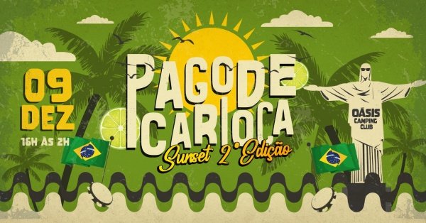 PAGODE CARIOCA + 2ª EDIÇÃO SUNSET + VISTA-SE de VERDE e AMARELO ...