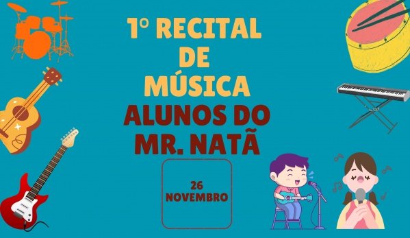 RECITAL DE ALUNOS DO MR. NATÃ em Natal - Sympla
