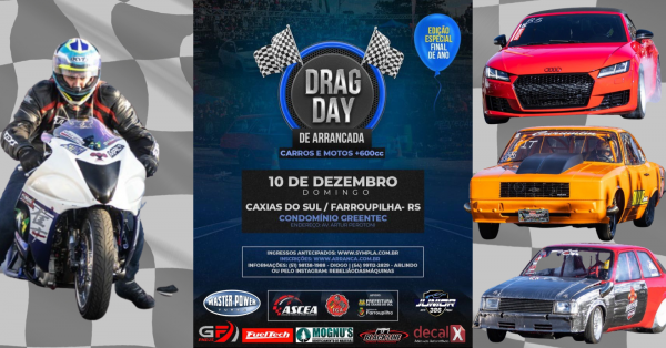DRAG DAY - ARRANCADA - CAXIAS DO SUL/FARROUPILHA em Caxias do Sul - Sympla