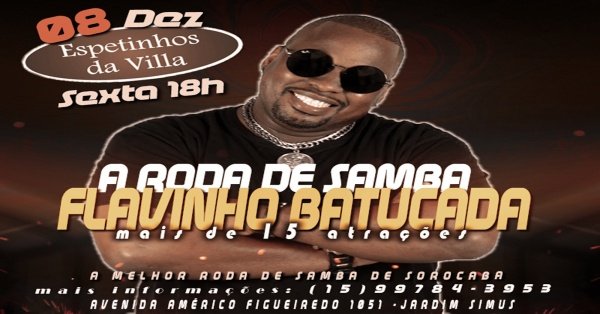 A RODA DE SAMBA - NIVER DO FLAVINHO BATUCADA - 08DEZ - ESPETINHOS DA VILLA em Sorocaba - Sympla