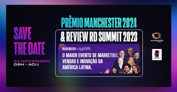 REVIEW RD SUMMIT 2023 E PRÊMIO MANCHESTER 2024 em Joinville - Sympla