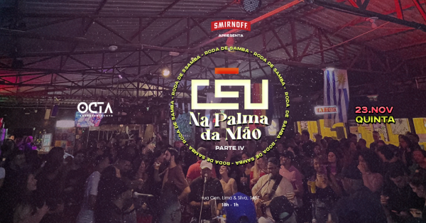 Smirnoff apresenta Céu na Palma da Mão - Pagode da Octa 23.NOV em Porto ...