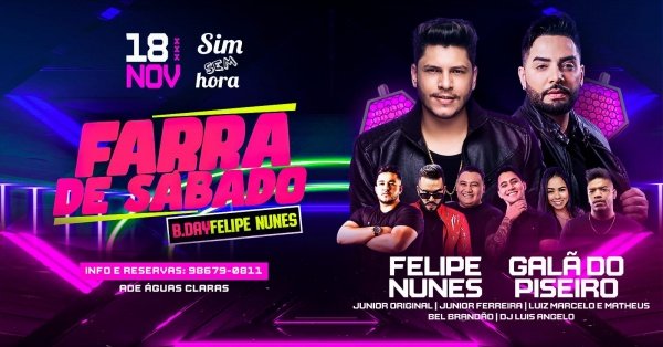 FARRA DE SÁBADO 18/11 NO SIM SEM HORA COM GALÃ DO PISEIRO,FELIPE NUNES ...