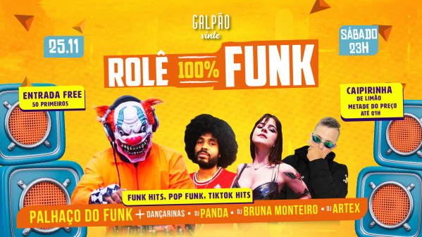Rolê 100% Funk - Galpão 20 em Ribeirão Preto - Sympla