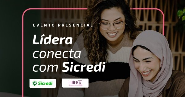 Lídera conecta com o Sicredi em Passo Fundo - Sympla