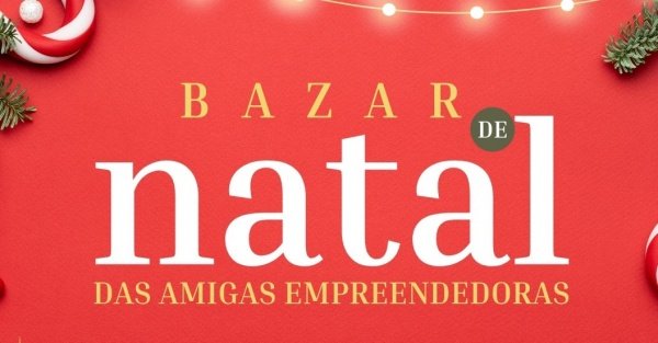 Bazar de Natal das amigas empreendedoras em São Paulo - Sympla