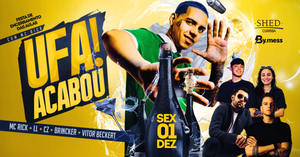 "Ufa! Acabou" com MC Rick na SHED em Curitiba - Sympla