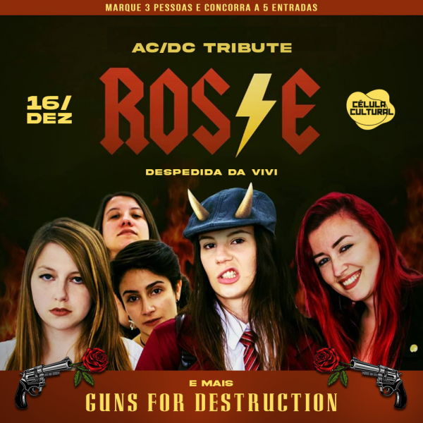 Rosie AC/DC Tribute + Guns For Destruction // 16.DEZ sábado na Célula ...