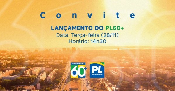LANÇAMENTO DO PL60+ em Brasília - Sympla
