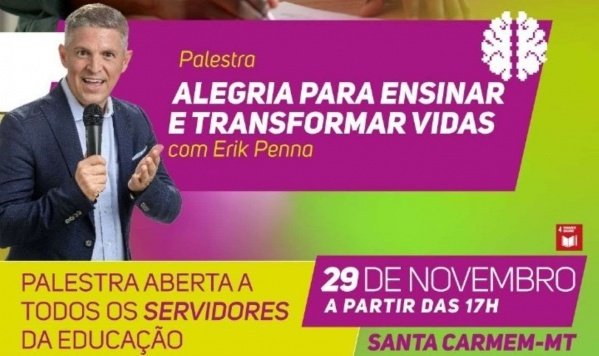 PALESTRA: ALEGRIA PARA ENSINAR E TRANSFORMAR VIDAS! em Santa Carmem - Sympla