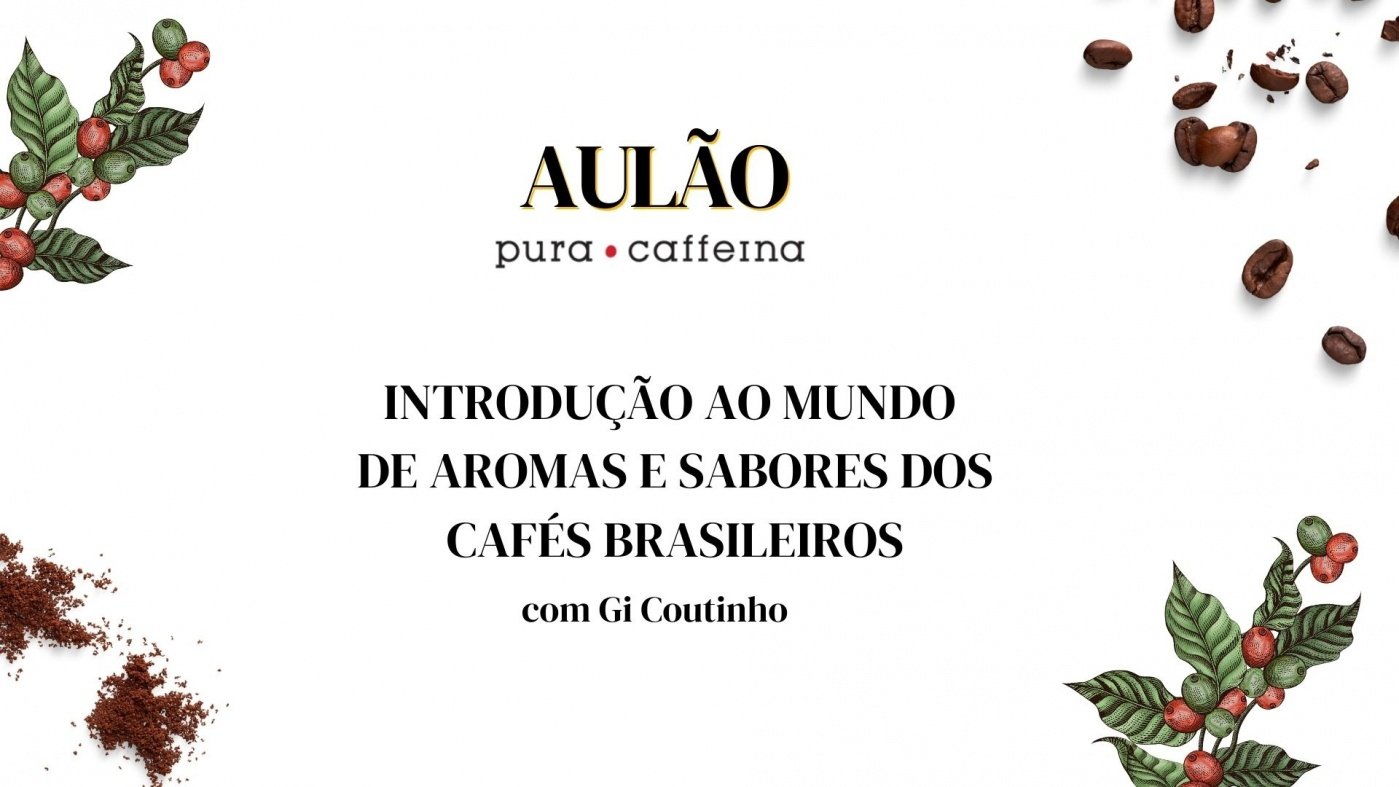 Introdução ao café - Pura Caffeina - online - Sympla