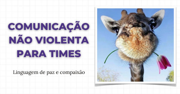Comunicação Não Violenta para times - online - Sympla