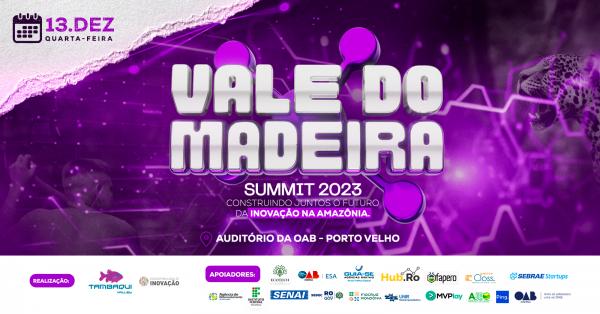 VALE DO MADEIRA SUMMIT 2023 em Porto Velho - Sympla