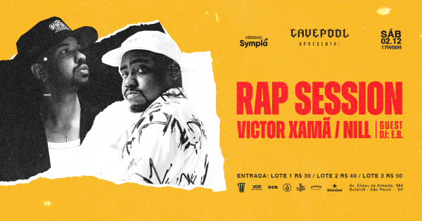 RAP SESSSION - VICTOR XAMÃ + NILL em São Paulo - Sympla