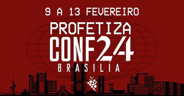 Conferência Profetiza 2024 em Brasília - Sympla