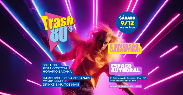 Trash 80s no Espaço Authoral - 9/12 em São Paulo - Sympla