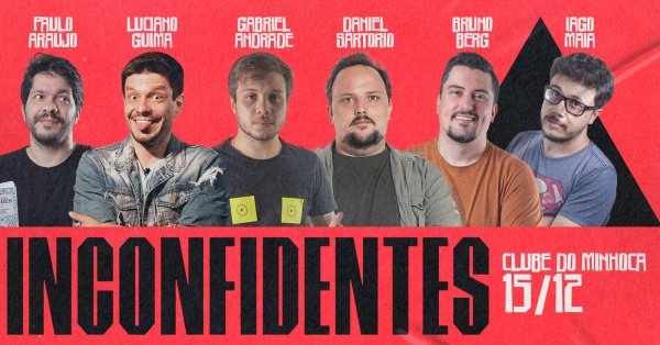 INCONFIDENTES com Paulo Araújo, Bruno Berg, Gabriel Andrade, Luciano ... INCONFIDENTES com Paulo Araújo, Bruno Berg, Gabriel Andrade, Luciano ...