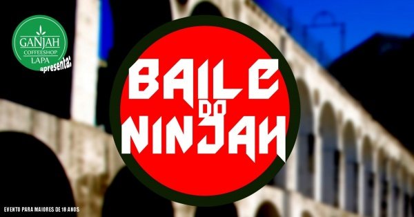 Baile do NinJah em Rio de Janeiro - Sympla
