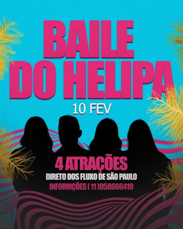 BAILE DO HELIPA O RETORNO em Presidente Prudente - Sympla