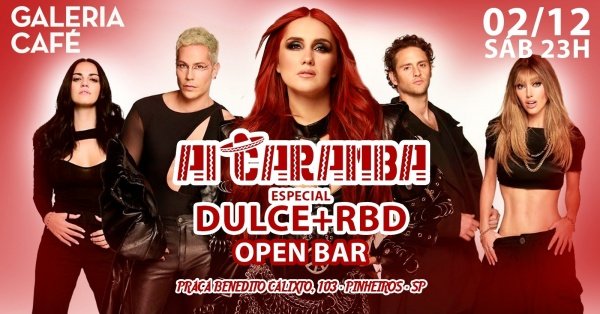 AI CARAMBA | OPEN BAR (Especial Dulce Maria) em São Paulo - Sympla