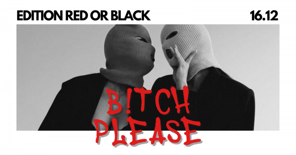 B!TCH PLEASE - EDITION RED OR BLACK em Guaratuba - Sympla