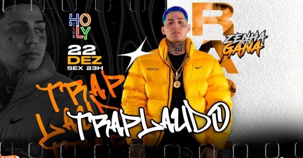 HOLY CLUB APRESENTA (( RESENHA DOS GANA )) COM TRAPLAUDO - DIA 22/12 ...