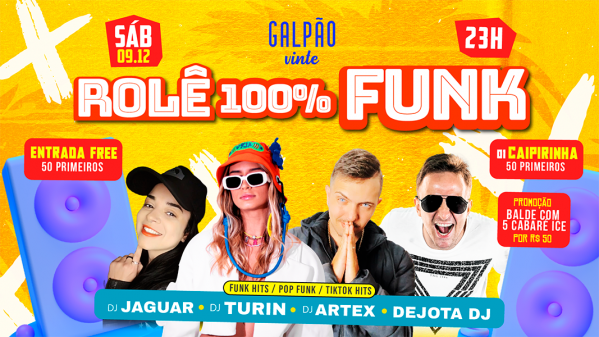Rolê 100% Funk - Galpão 20 em Ribeirão Preto - Sympla