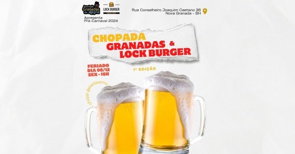 CHOPADA DO GRANADAS E LOCK BURGER em Belo Horizonte - Sympla