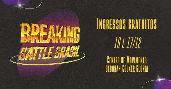 Breaking Battle Brasil - Ingressos gratuitos em Rio de Janeiro - Sympla
