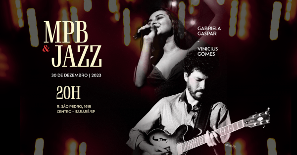 MPB e Jazz com Gabriela Gaspar e Vinicius Gomes em Itararé - Sympla