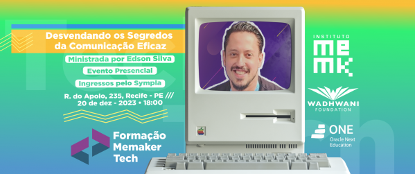 Evento Formação Memaker Tech - Desvendando os Segredos da Comunicação ...