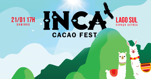 Inca Cacao Fest em Brasília - Sympla