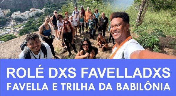 Favella e trilha da Babilônia - Rolé dxs Favelladxs em Rio de Janeiro ...