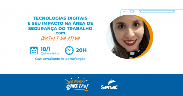 Senac EAD - Tecnologias Digitais e seu impacto na área de Segurança do ...