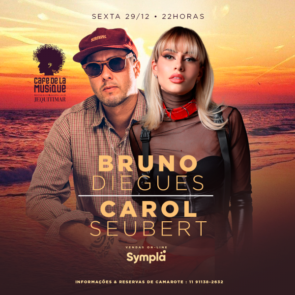 Café de La Musique - Bruno Diegues / Carol Seubert em Guarujá - Sympla