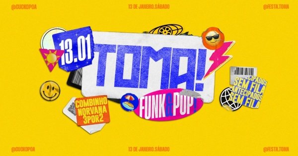 TOMA! DE VERÃO :: FUNK & POP :: 13.01 @CUCKO em Porto Alegre - Sympla