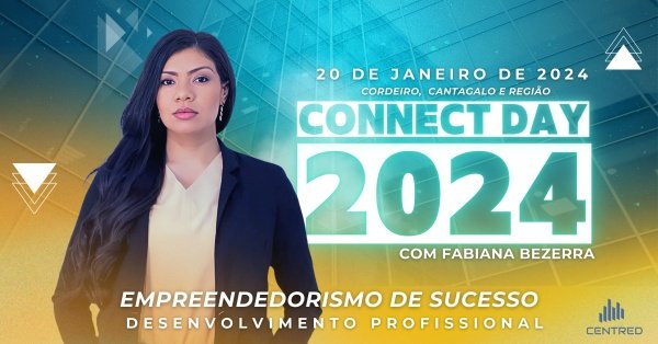 Connect Day 2024 - Empreendedorismo de Sucesso (Desenvolvimento ...