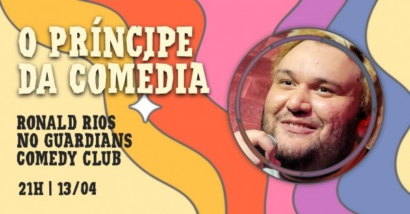 O Príncipe da Comédia com Ronald Rios em Goiânia - Sympla