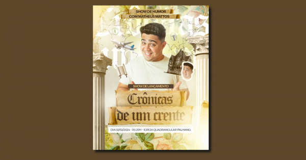 Show de Humor - Crônicas de um Crente com Matheus Mattos em Londrina ... Show de Humor - Crônicas de um Crente com Matheus Mattos em Londrina ...