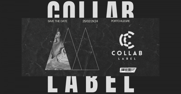 Collab Label - 3º edição em Porto Alegre - Sympla
