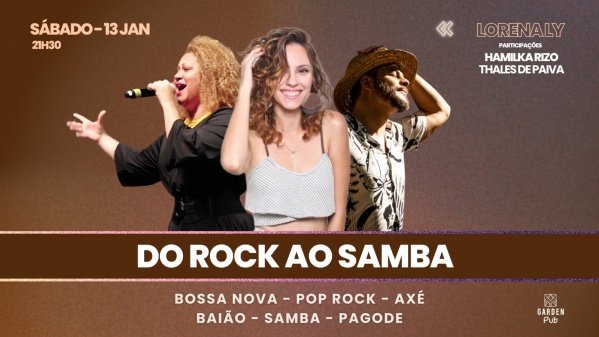 DO ROCK AO SAMBA COM LORENA LY, HAMILKA RIZO E THALES DE PAIVA em ...