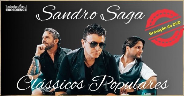 Sandro Saga Clássicos Populares em São Paulo - Sympla