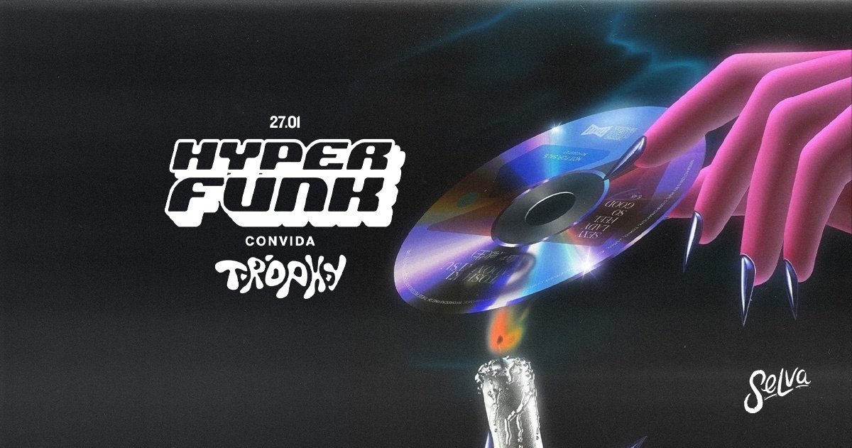 HyperFunk Convida Trophy na Selva | Funk 200bpm & Mandelão | (Sábado ...