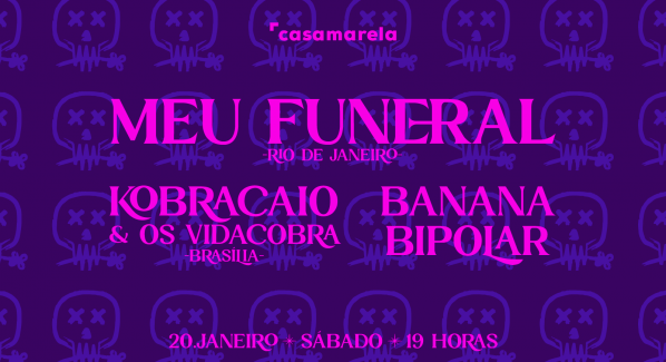 Casamarela apresenta Meu Funeral (RJ) + Kobracaio (DF) + Banana Bipolar em Goiânia - Sympla