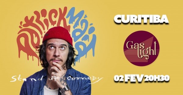 PATRICK MAIA / STAND UP COMEDY EM CURITIBA - 02/02 em Curitiba - Sympla