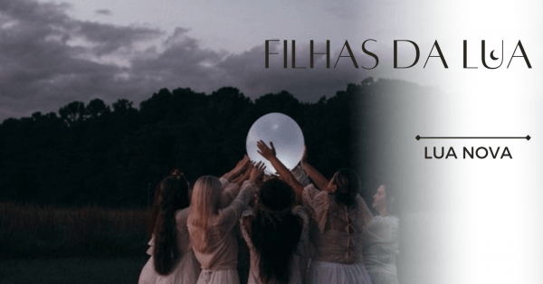 FILHAS DA LUA - Roda de mulheres em Brasília - Sympla